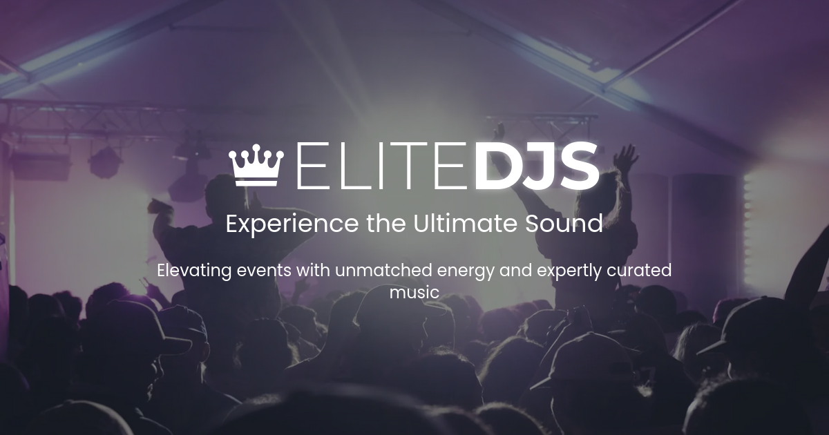 Elite DJs - Bringing the Beat to Your Events